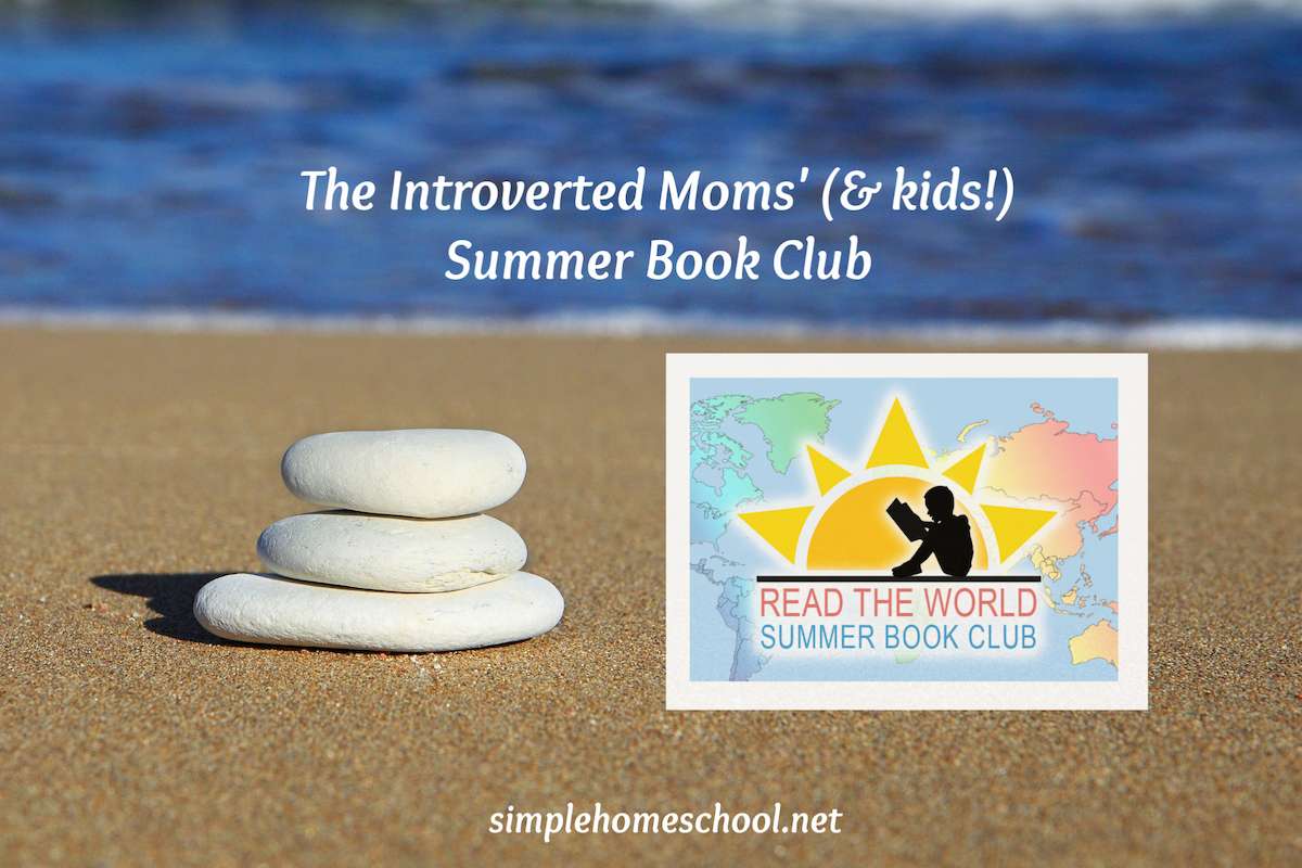 ALL NEW! Introverted Moms' (& kids!) Summer Book Club - Simple Homeschool