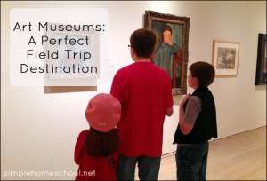 Art museums: A perfect field trip destination - Simple Homeschool