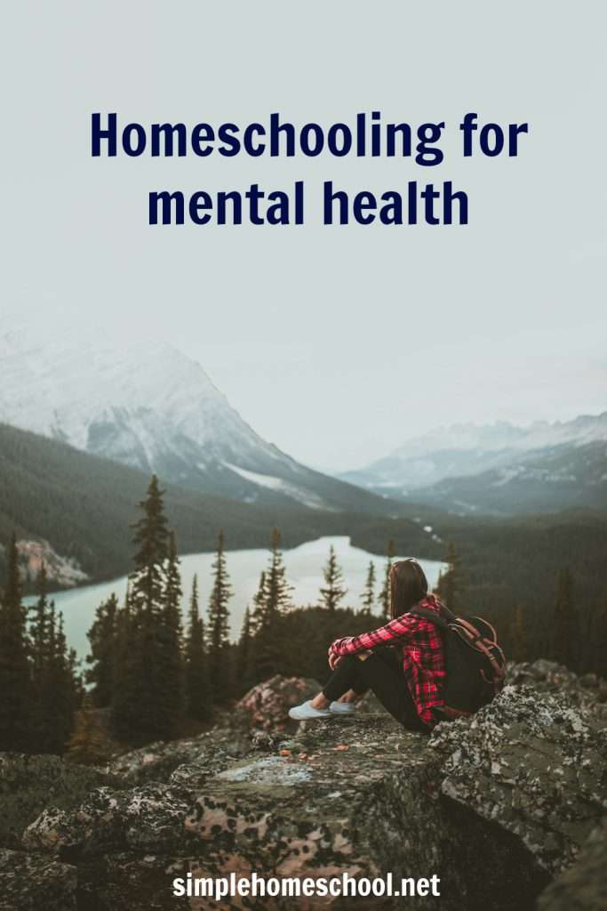 Homeschooling for mental health - Simple Homeschool