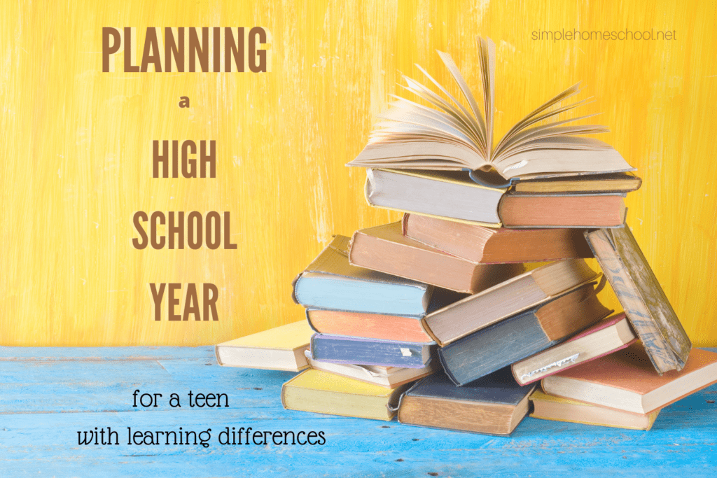 Planning a High School Year for a Teen with Learning Differences
