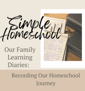 Our Family Learning Diary: Recording Our Homeschool Journey
